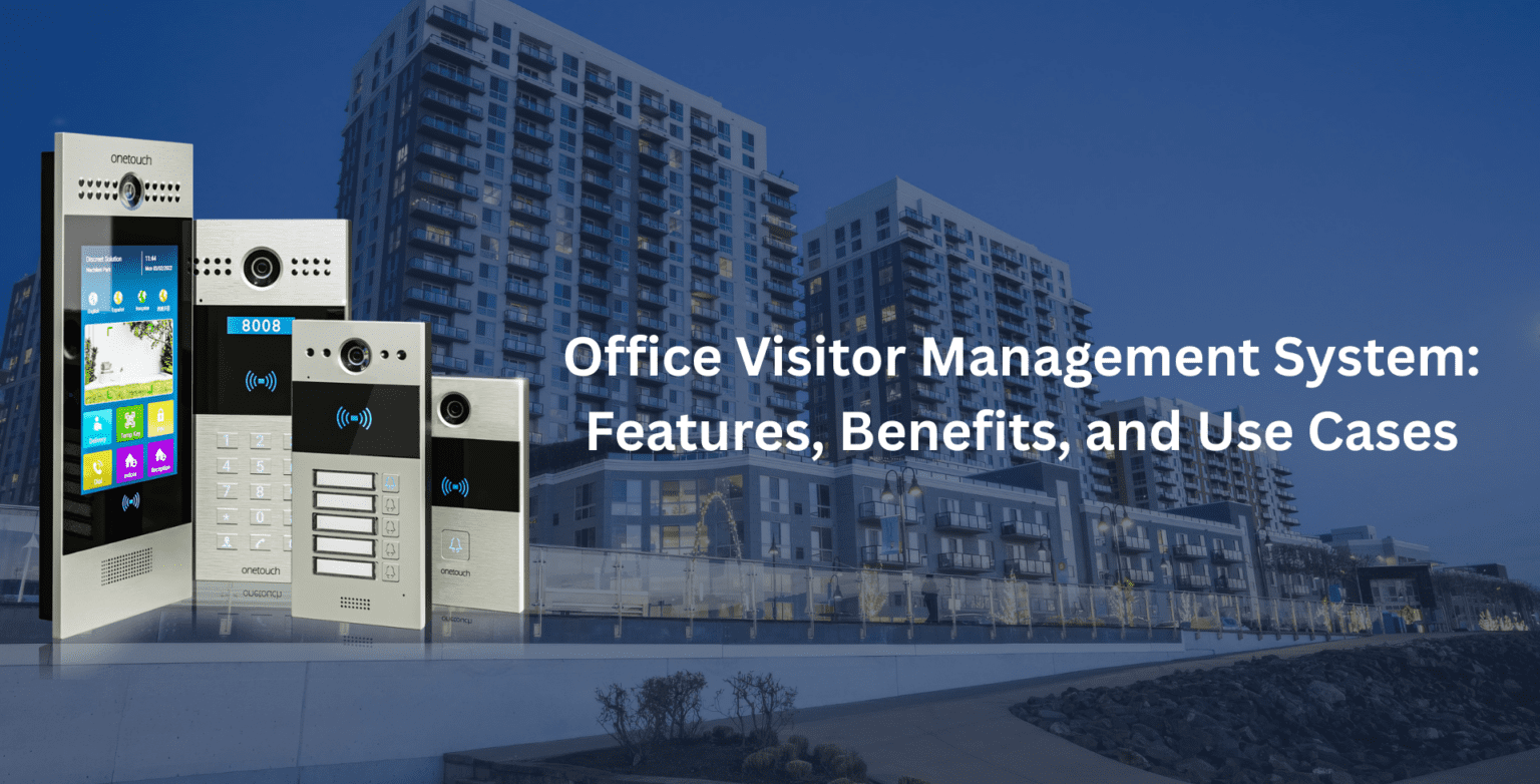 Office Visitor Management System | Features, Benefits & Use Cases